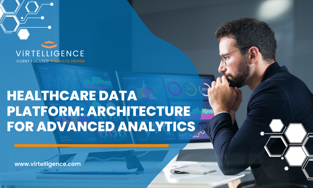 Healthcare Data Platform: Architecture for Advanced Analytics ...